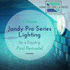 Choose Jandy Pro Series Lighting for a Dazzling Pool Remodel | Lake ...
